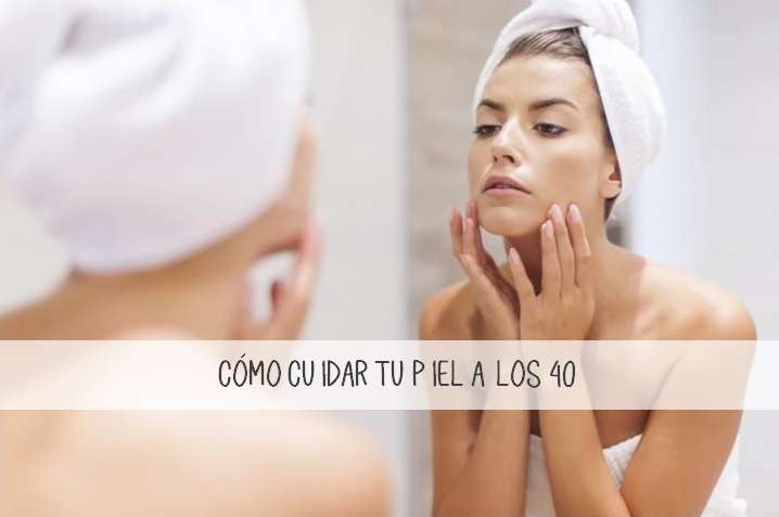 Cuidado de la piel a los 40+: ¡Tips infalibles! - Diario Salamanca